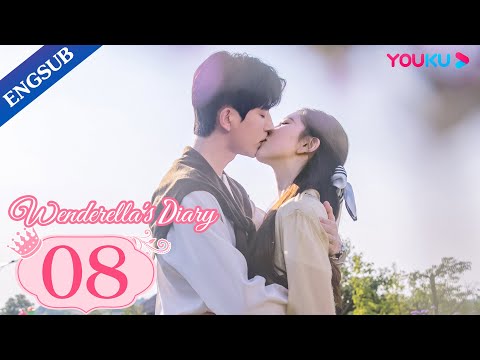 [Wenderella's Diary] EP08 | Fake Princess Real Prince | Song Yanfei/Alan Yu/Liu Jia/Fan Zhixin|YOUKU