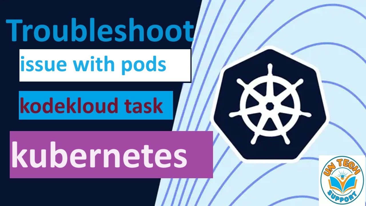 Troubleshoot issue with pods | kubernetes | kodekloud task | devops ...