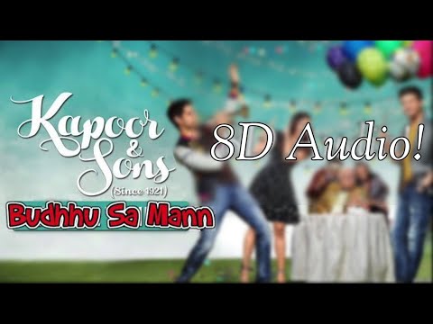Buddhu Sa Mann | 8D Audio | Nostalgic Vibes