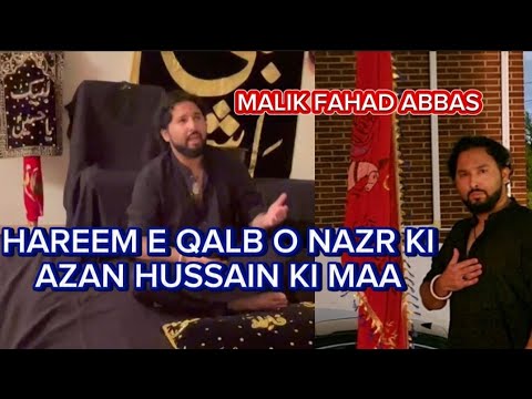 Hareem e Qalb O Nazr Azaan Hussain Ki Maa | Malik Fahad Abbas - YouTube