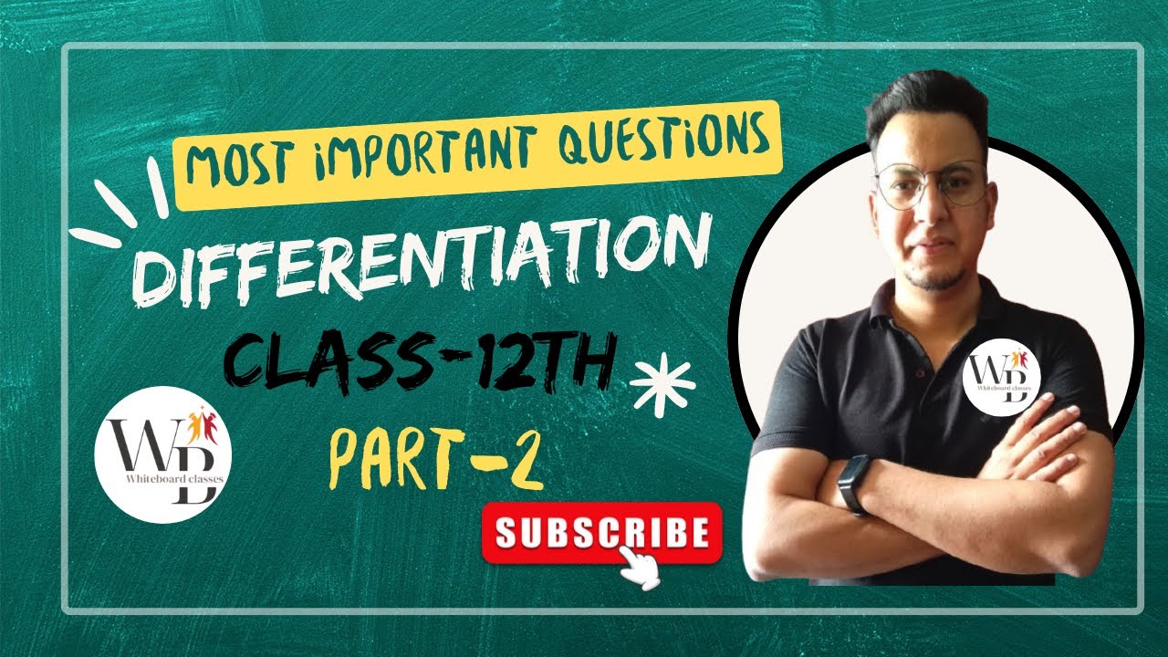DIFFERENTIATION CLASS-12TH #PART-2 MOST IMPORTANT QUESTIONS SERIES ...