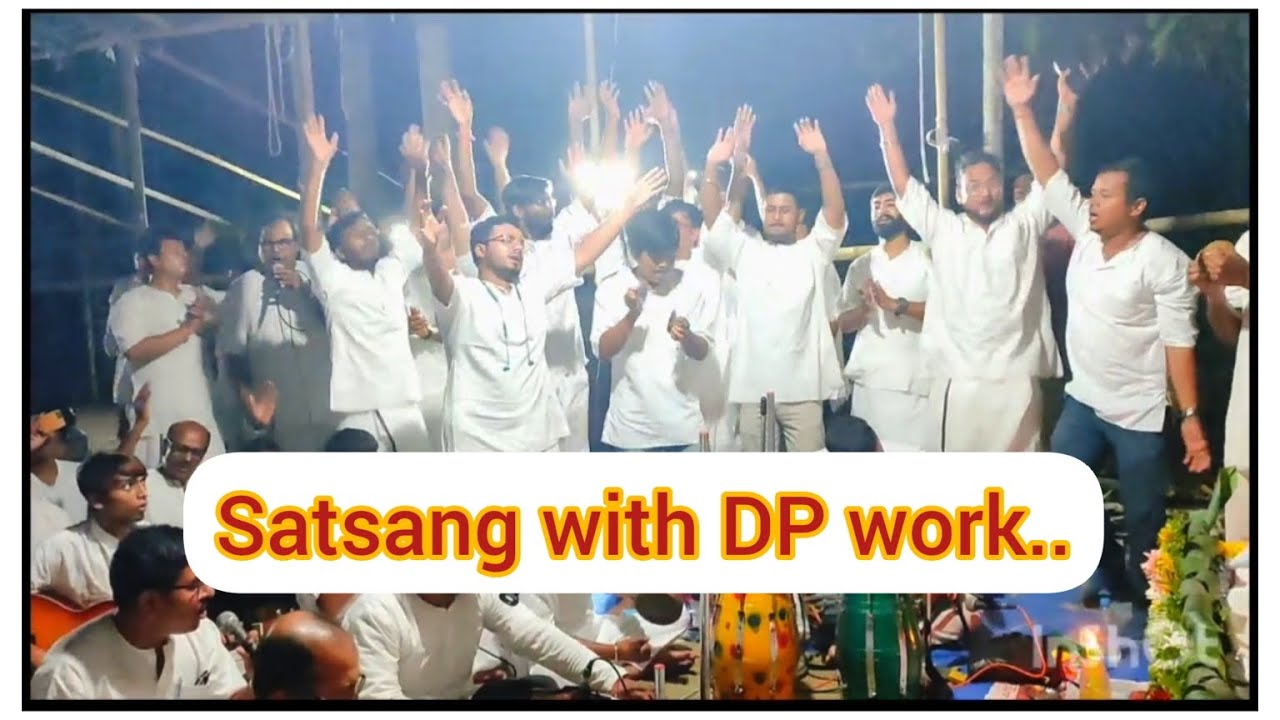 Satsang with DP work Alipurduar., Coochbehar Darjeeling jalpaiguri... all field work team ...
