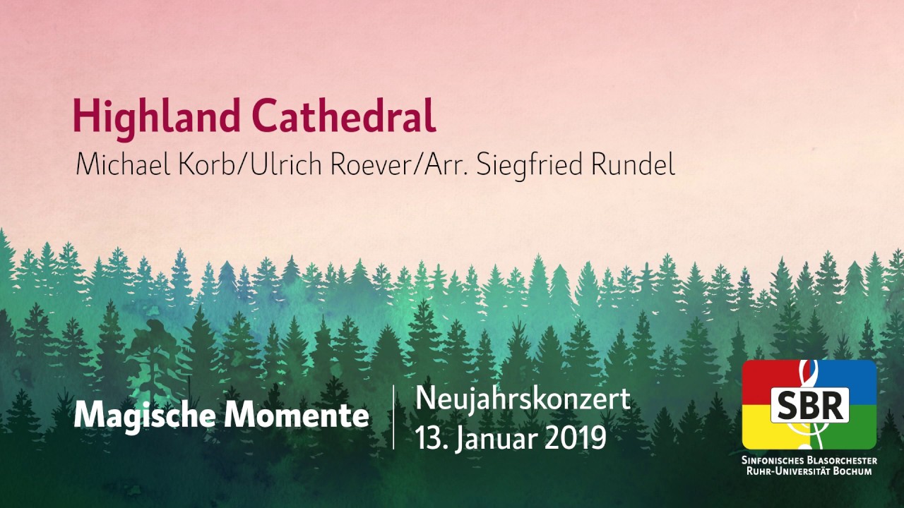 Highland Cathedral - Michael Korb/Ulrich Roever/Arr. Siegfried Rundel ...