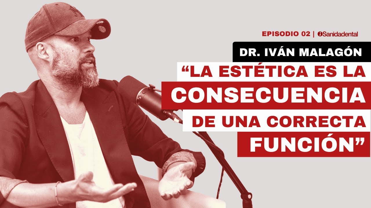 Dr. Iván Malagón, “La estética es la consecuencia de una correcta ...
