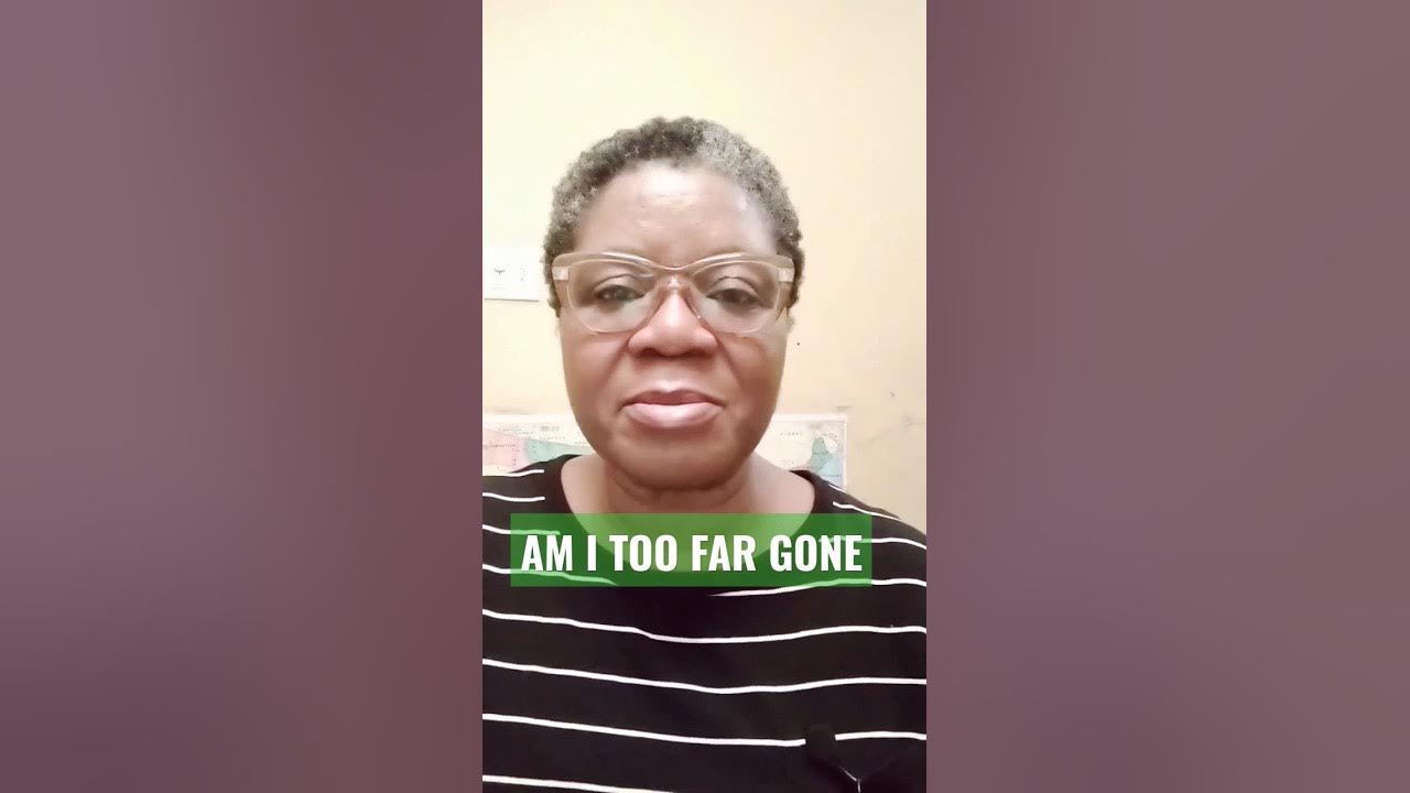 AM I TOO FAR GONE YouTube am-i-too-far-gone-youtube
