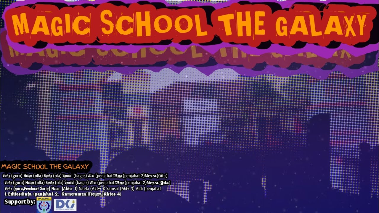 MAGIC SCHOOL THE GALAXY||Short Movie-SMKN2TANGSEL - YouTube