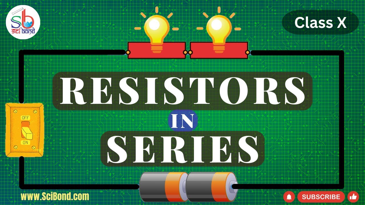 Resistors in Series | Electricity | CBSE | NCERT | Class 10 | Physics ...