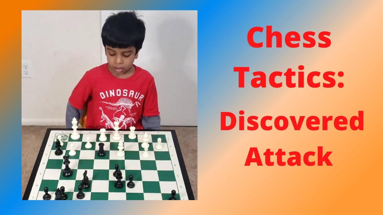 Chess Tactics: Discovered Attack | How to play chess for kids and beginners| Kid teaching chess ...