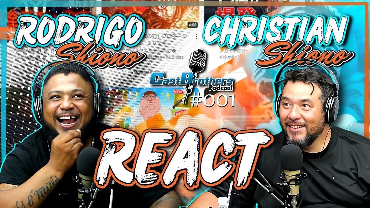 Primeiro REACT em nosso podcast com Rodrigo Shiono - CastBrothers#001 - YouTube