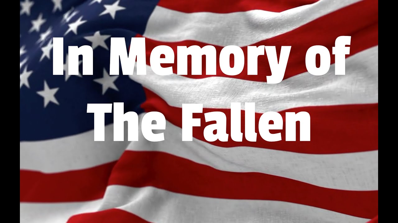 In Memory of The Fallen - YouTube