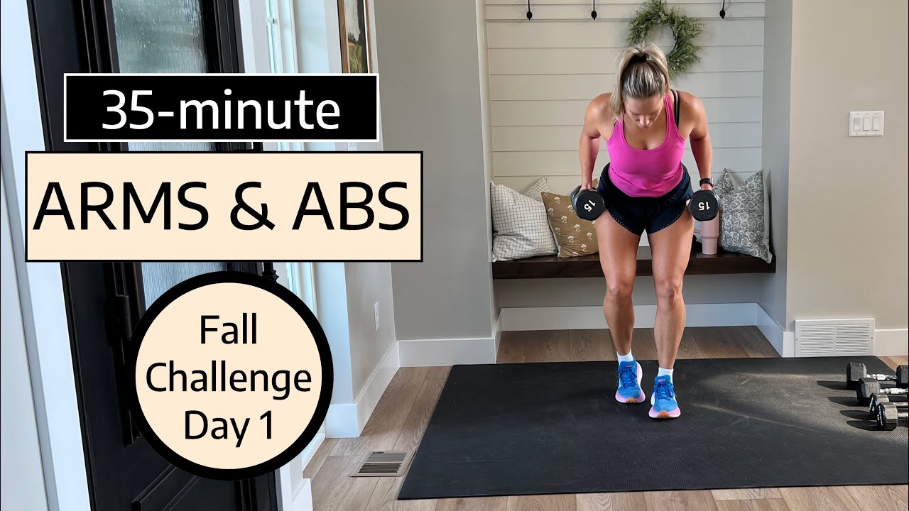Fall Challenge Day 1: 35-minute Arms & Abs | at home strength training ...