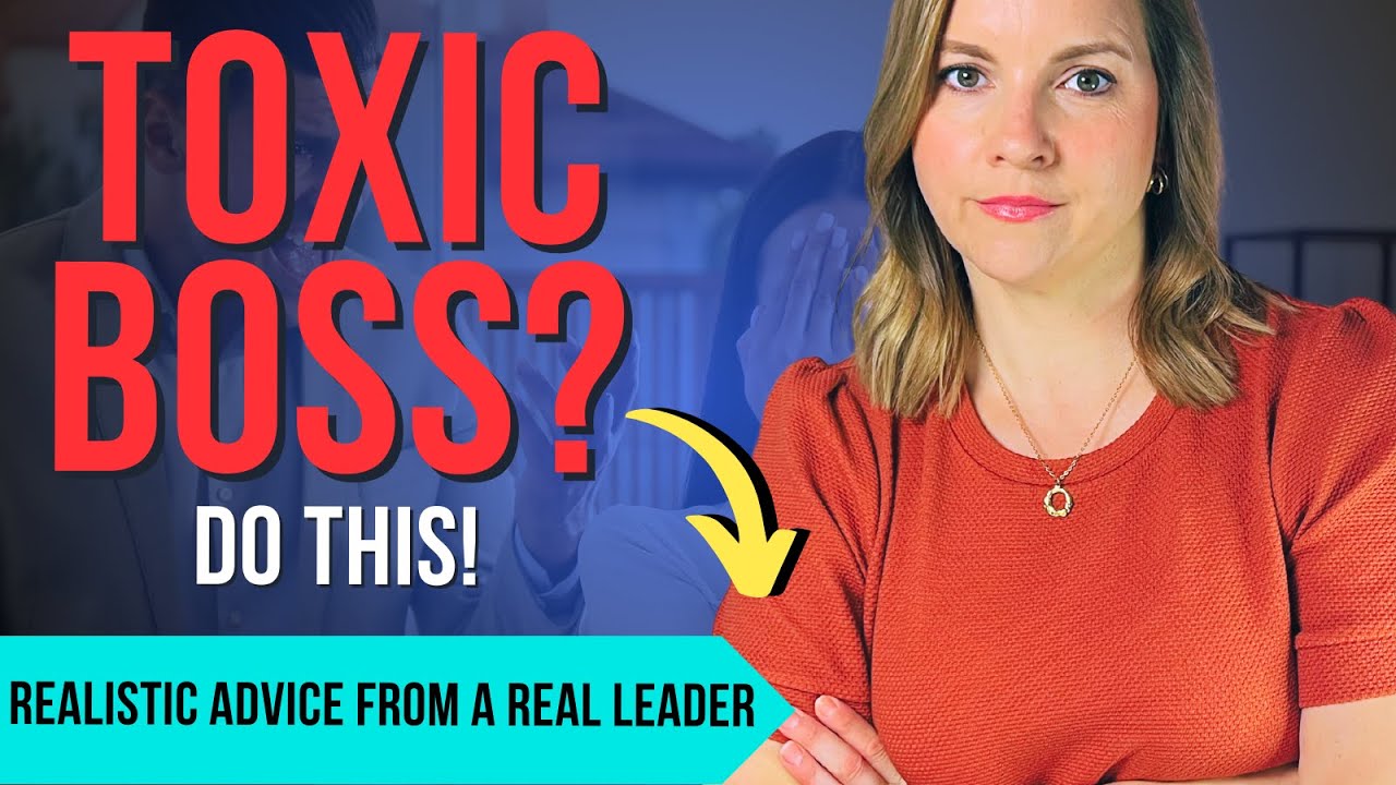 How To Cope With A Toxic Boss - Do this and don't give up! - YouTube