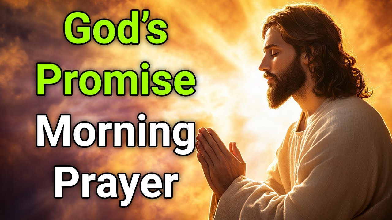 God’s Unshakable Promise: Morning Prayer for Strength and Restoration ...