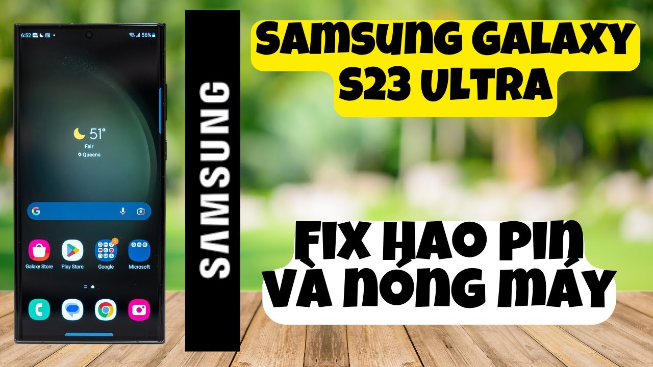 Samsung Galaxy S23 Ultra fix hao pin và nóng máy - YouTube