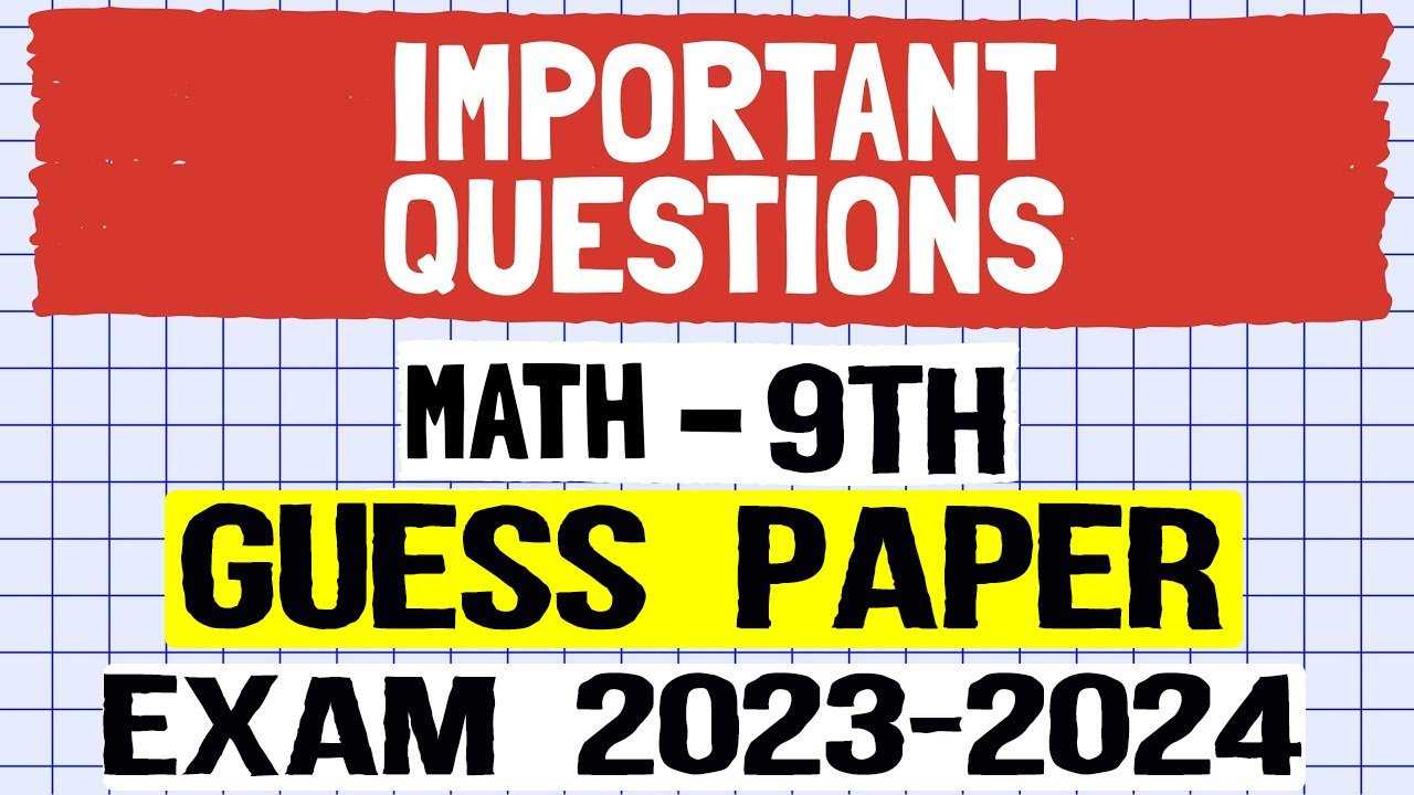 9th Class Math | Important Questions 2023-2024 | Maths Class 9 GUESS ...