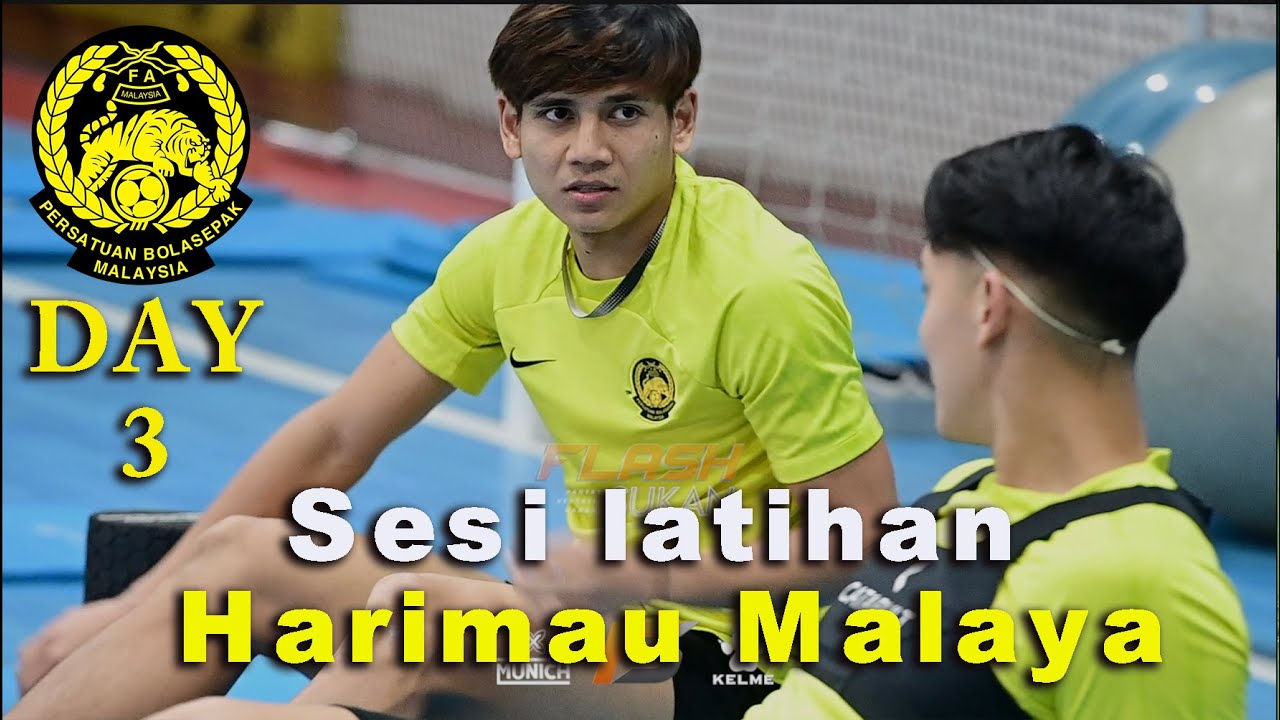 Sesi latihan Harimau Malaya hari ke 3 di Wisma FAM kelana Jaya - YouTube