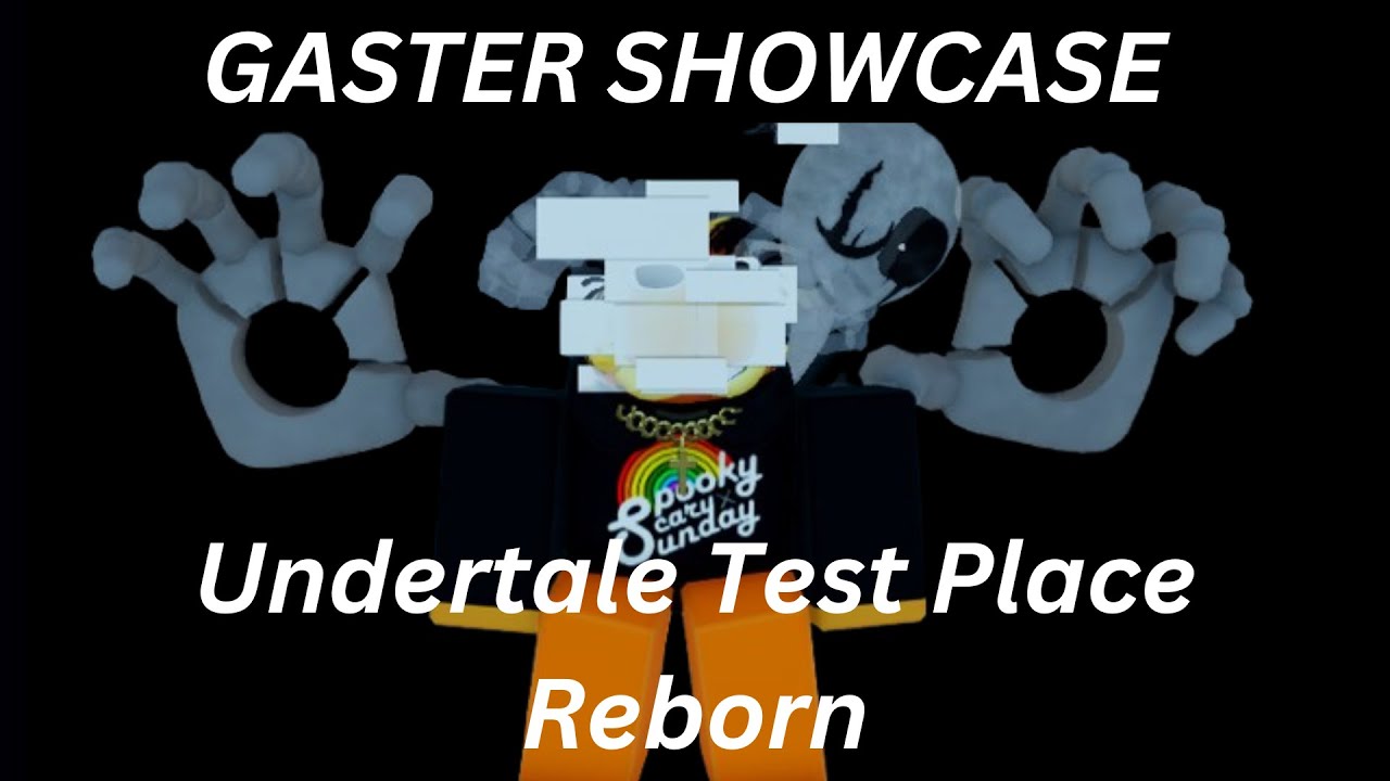 GASTER SHOWCASE | Undertale Test Place Reborn (+obtainment) - YouTube