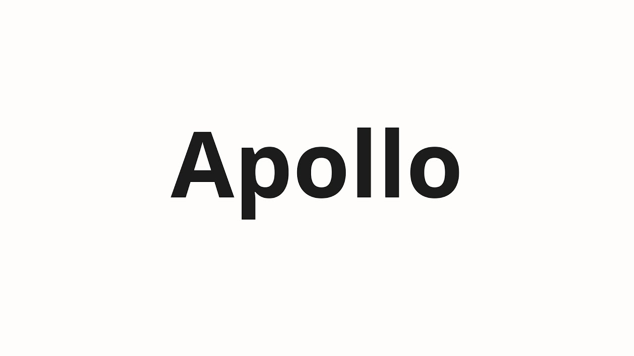 How to pronounce Apollo - YouTube