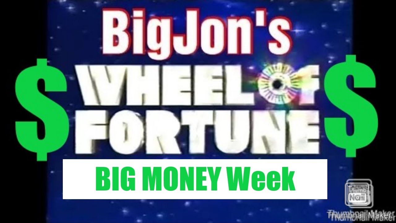 BigJon's Wheel Of Fortune: BIG MONEY Week (Day #3) - YouTube