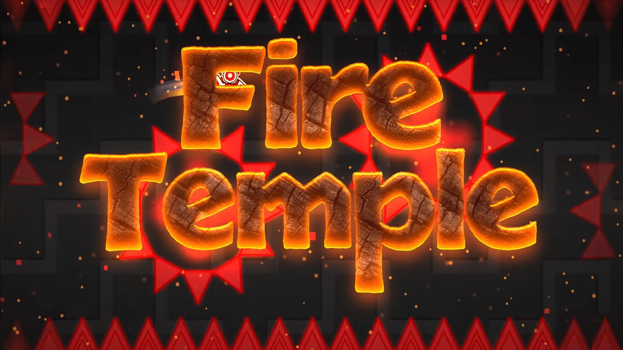 (Fluke from 55%) Fire Temple by Michigun /\/\/\ [Hard Demon]|Geometry ...