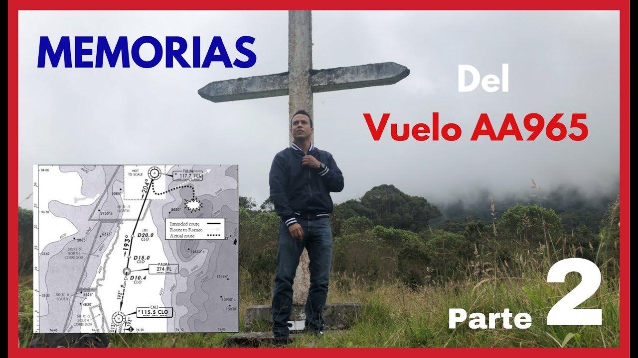 ACCIDENTE AVIÓN DE AMERICAN en buga, vuelo AA965 🔴 Parte 2 - YouTube