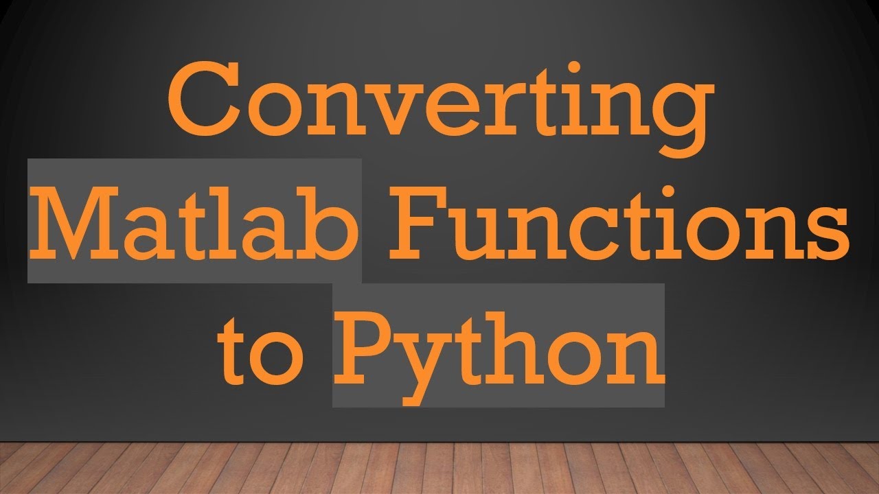 Converting Matlab Functions to Python - YouTube