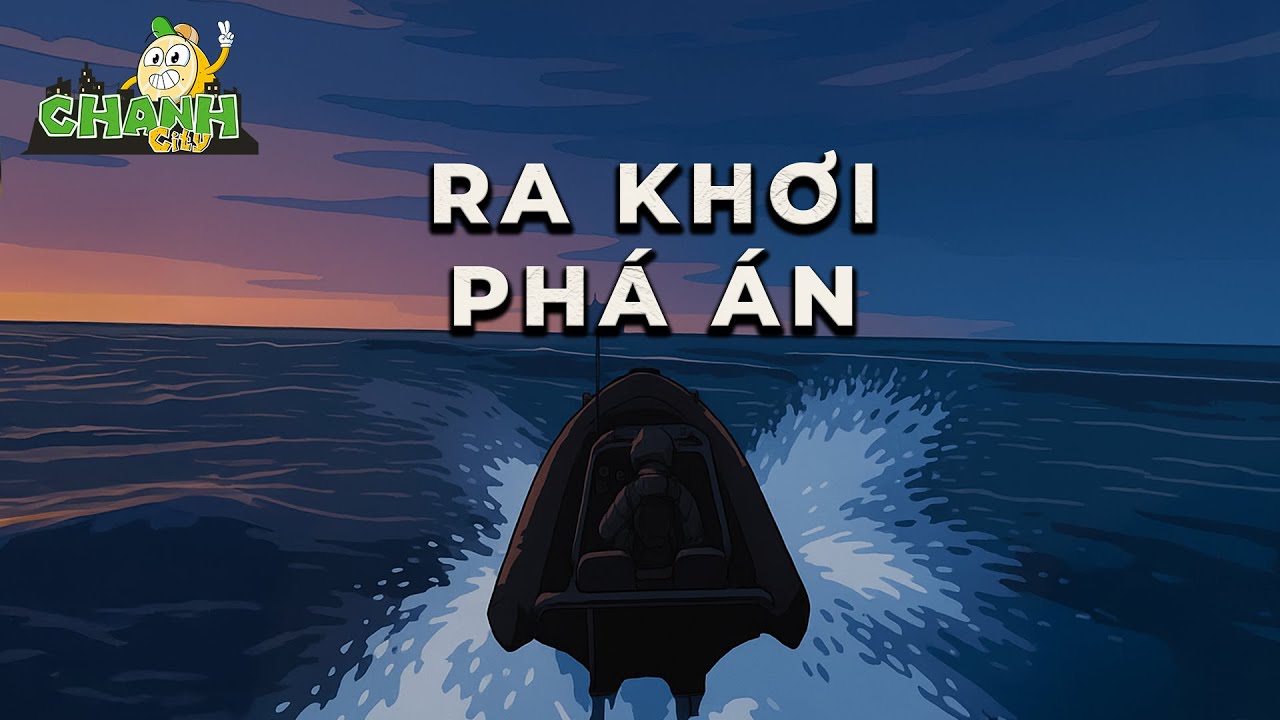 Chanh City ep 19 | Đồn Liêm ra khơi - YouTube