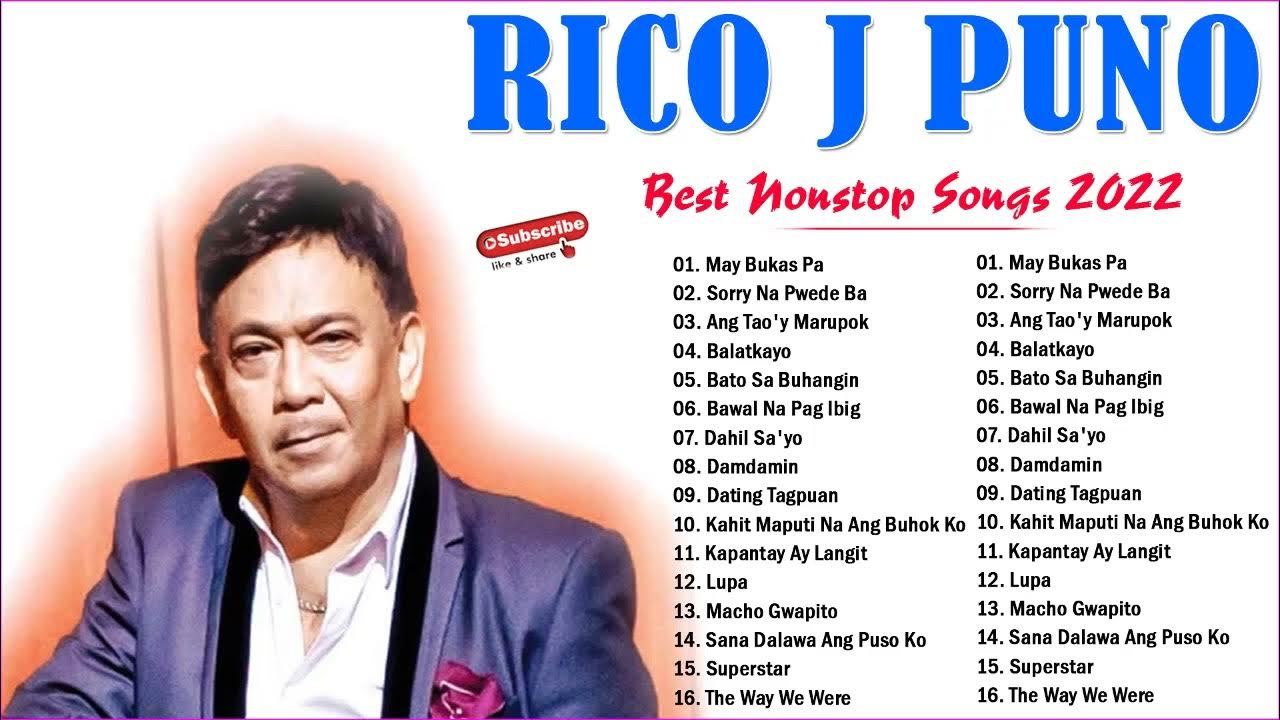 Rico J Puno Nonstop Songs - Best Songs Of Rico j Puno - Best Tagalog Playlist 2022 - YouTube