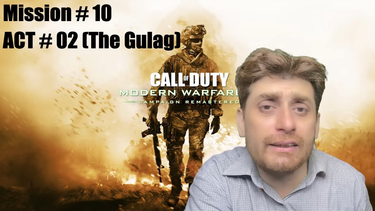 Call of Duty MW2 (2020) Campaign Remastered ACT # 02 (The Gulag) 4K ...