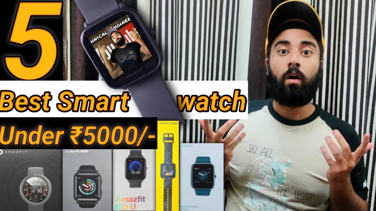 Top 5 Best Smartwatch Under Rs. 5000 (Best according to budget ...