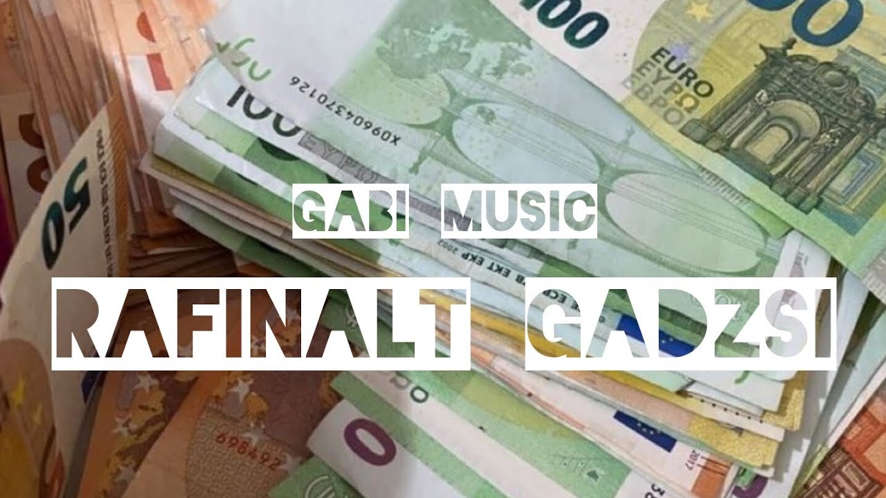 GABI MUSIC - RAFINÁLT GÁDZSI | OFFICIAL MUSIC VIDEO - YouTube