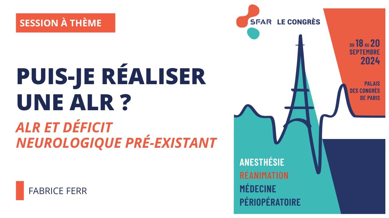 Puis-je réaliser une ALR ? - ALR et déficit neurologique pré-existant ...