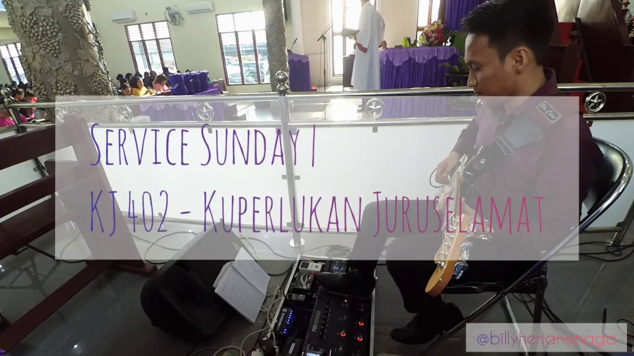 Service Sunday | KJ 402 - Kuperlukan Juruselamat - YouTube