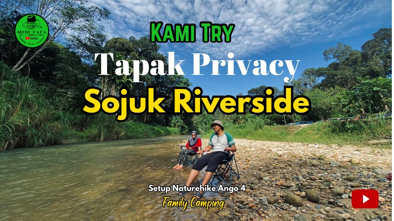 Tapak Privacy Di Sojuk Riverside Campsite Batang Kali | Naturehike Ango ...