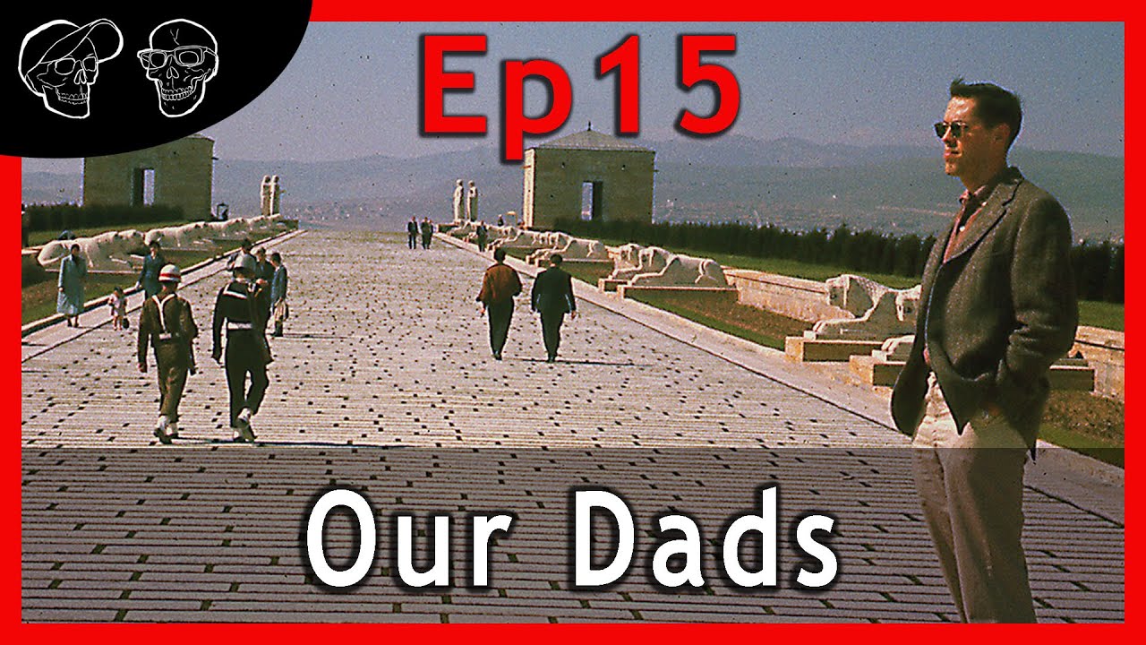 Two Old Skeletons Talking, Ep. 15, Our Dads - YouTube