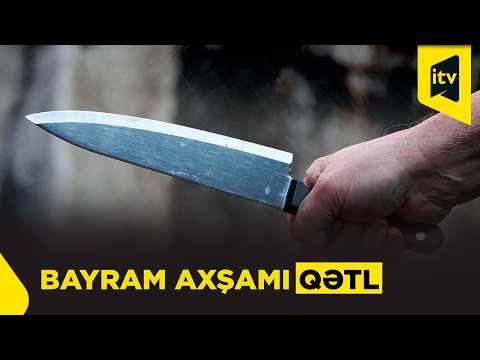 Bakıda 36 yaşlı qadının qətlə yetirilməsi ilə bağlı əri tutulub