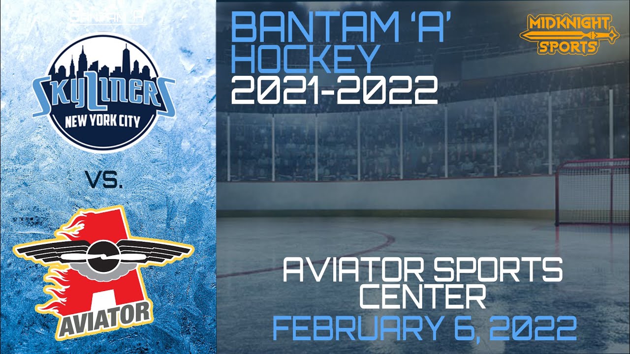 NYC Skyliners at Aviator || 2/6/22 || Aviator Sports Center - YouTube