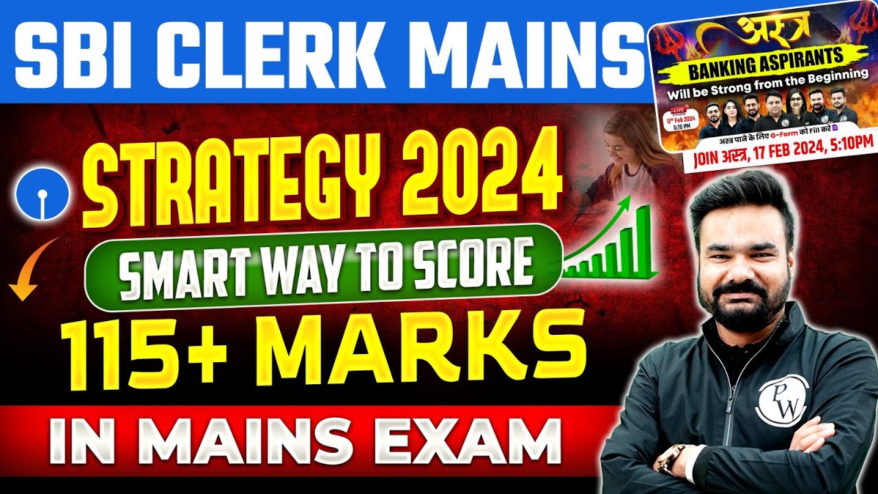 SBI Clerk Mains Strategy 2024 | Smart Way to Score 115+ Marks in Mains Exam | By Arpit Sir - YouTube