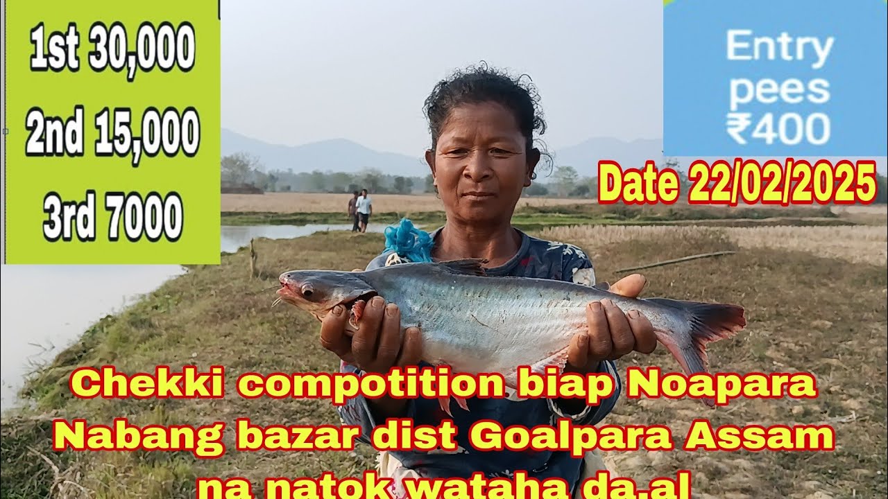 Chekki compotition biap Noapara Nabang bazar dist Goalpara Assam na ...