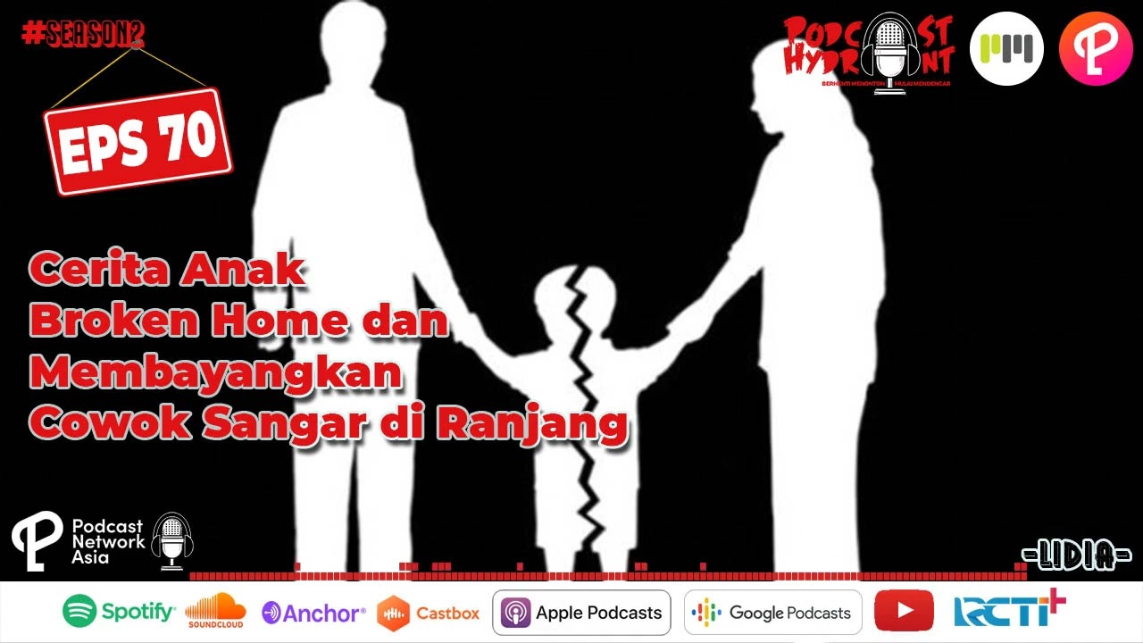 Eps 70 Cerita Anak Broken Home dan Membayangkan Cowok Sangar di Ranjang ...