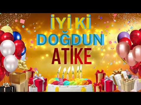 ATİKE - Doğum Günün Kutlu Olsun  Atike