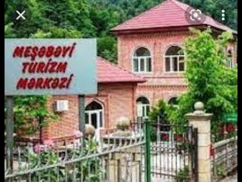 Mesebeyi (Meşəbəyi) istirahet merkezi. Lerikdə istirahət mərkəzləri