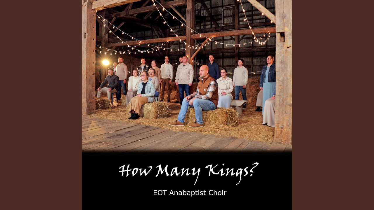 How Many Kings (feat. EOT Anabaptist Choir) - YouTube