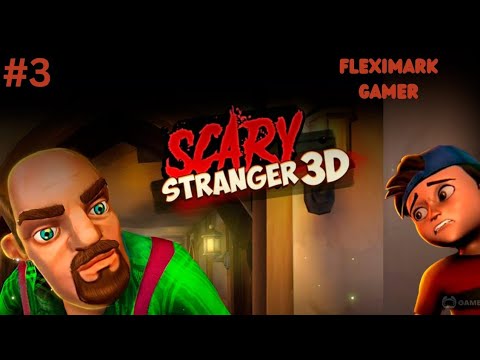 SCARY STRANGER 3D || HORROR GAME || fleximark gamer - YouTube