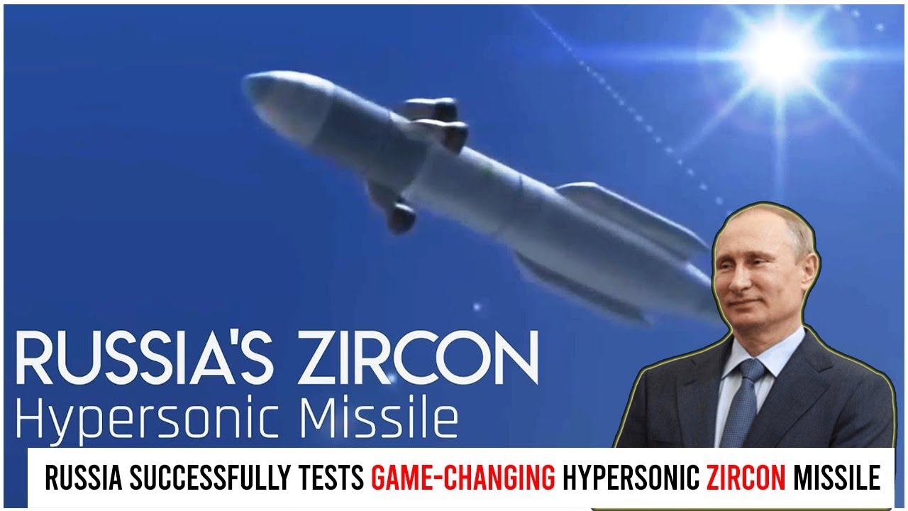 Russia Successfully Tests Game Changing Hypersonic Zircon Missile - YouTube