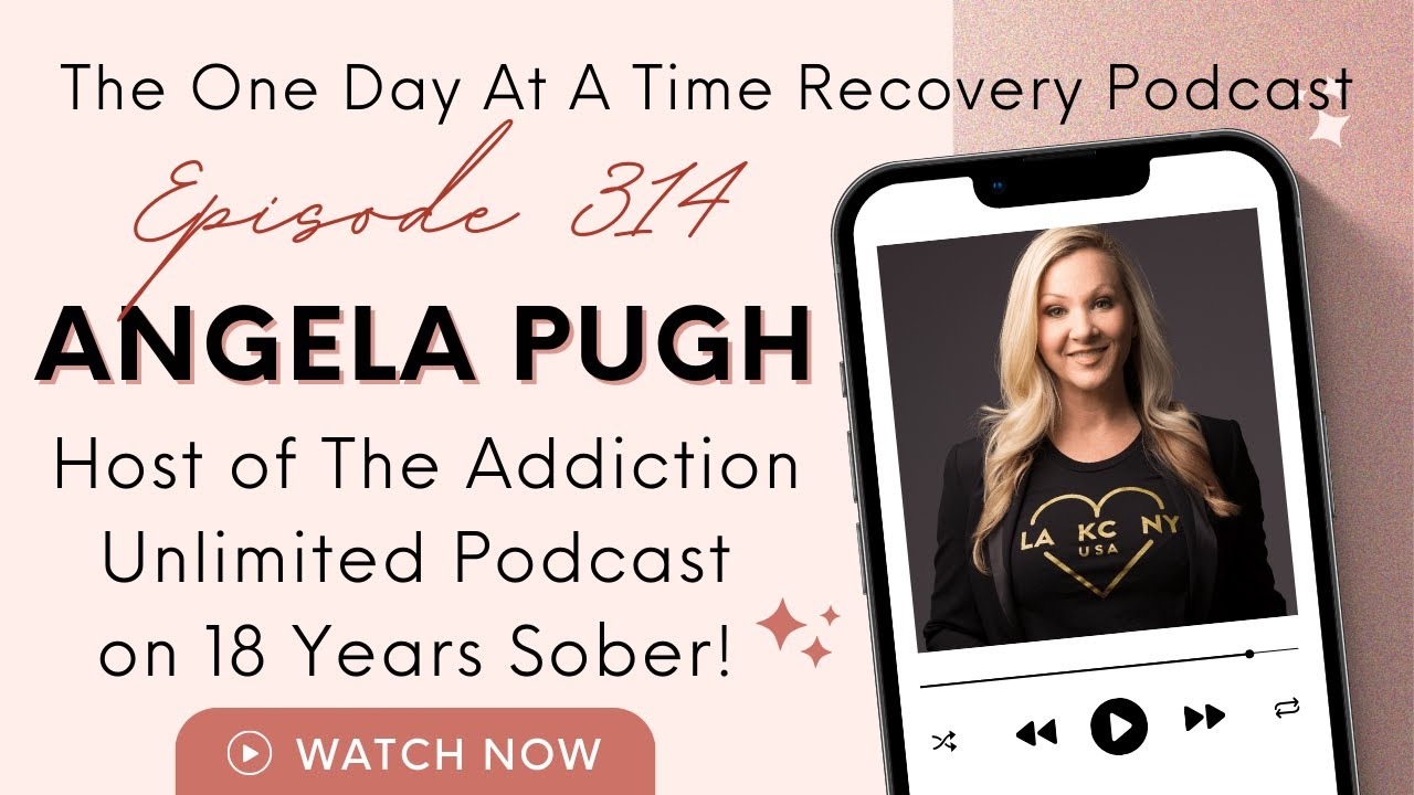 Angela Pugh - The Addiction Unlimited Podcast on Alcohol Recovery - YouTube