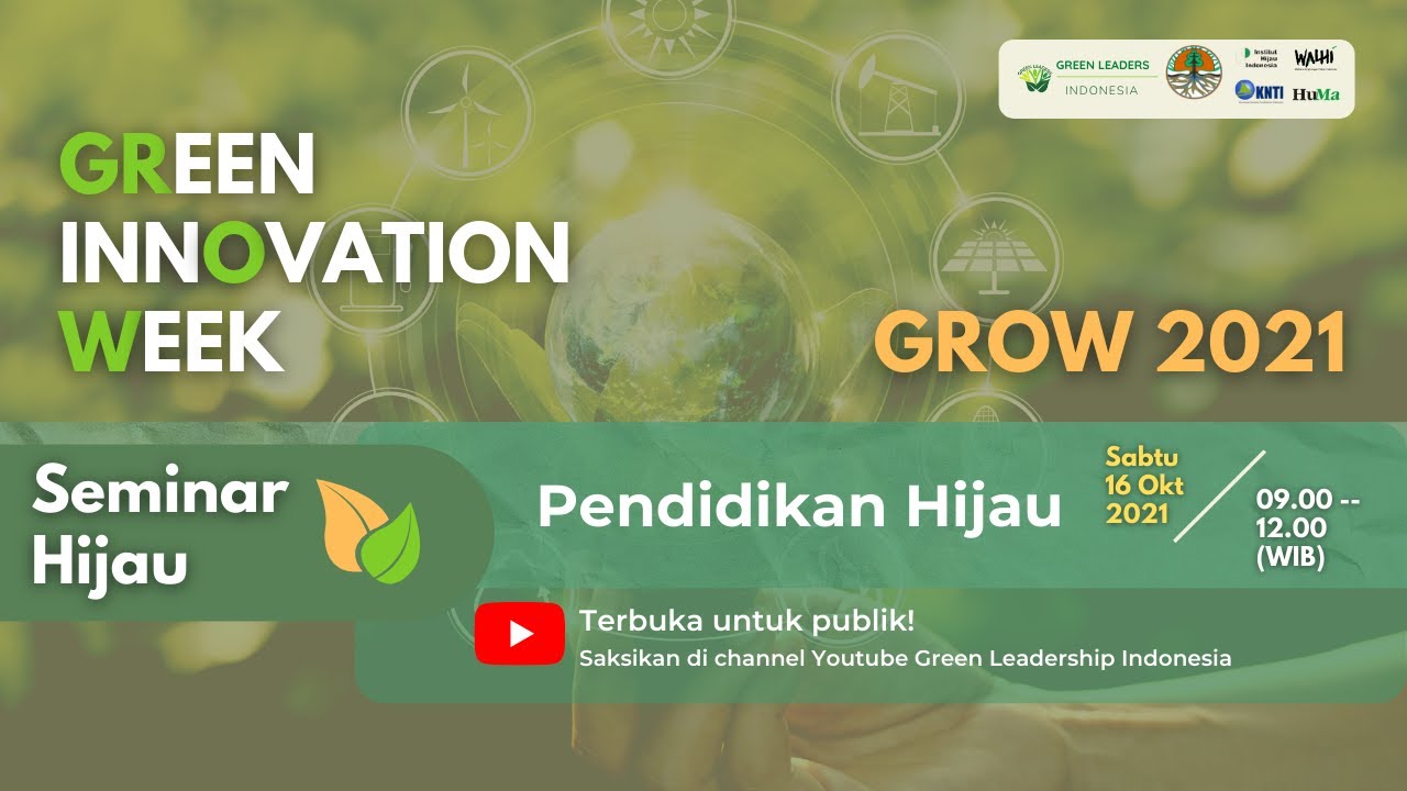 GREEN INNOVATION WEEK (GROW) 2021 HELD BY GREEN LEADERSHIP INDONESIA ...