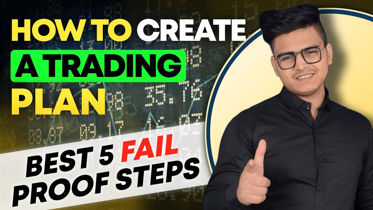 How to Create a Successful trading Plan || 5 Proven & Fail-Proof Steps ...