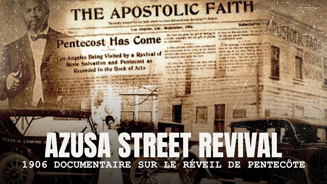 1906 Documentaire sur le Réveil de Pentecôte // Azusa Street Revival ...