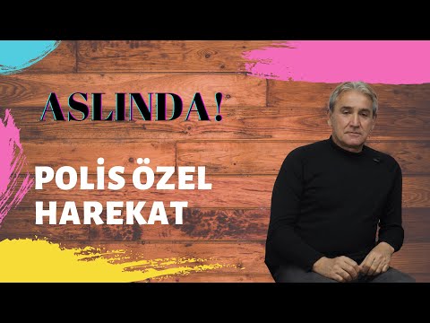 Aslında! : Özel Harekat (2. Bölüm) 'Nasıl PÖH Olunur, Görevler Nelerdir, Kazancı Ne Kadar '